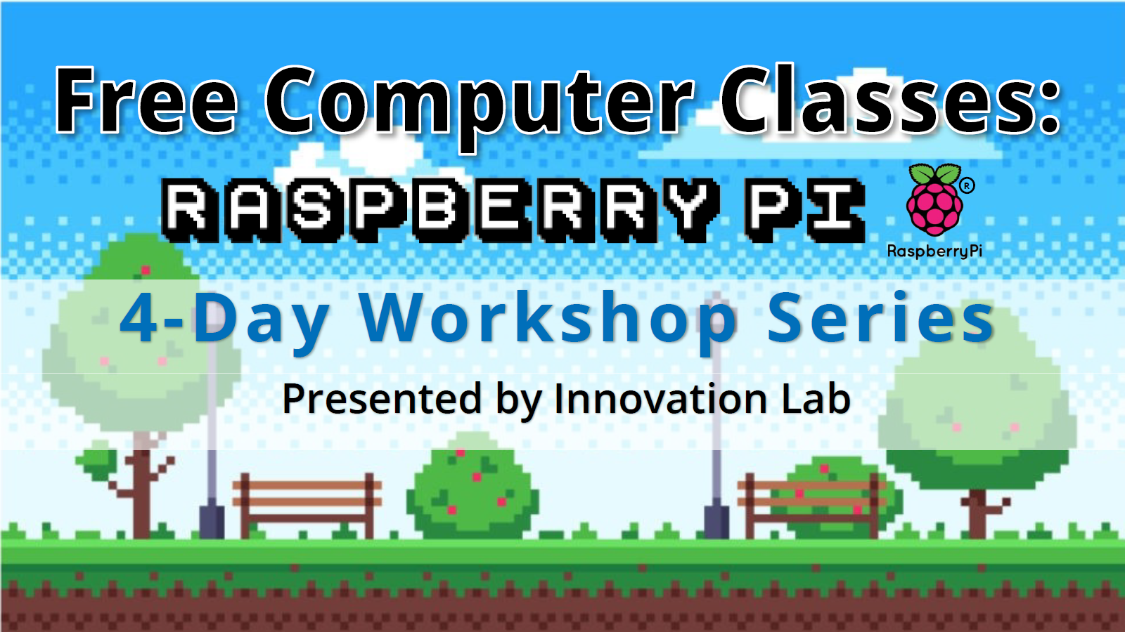 Free Computer Classes: Raspberry Pi, 4-Day Workshop Series | San Diego Public Library